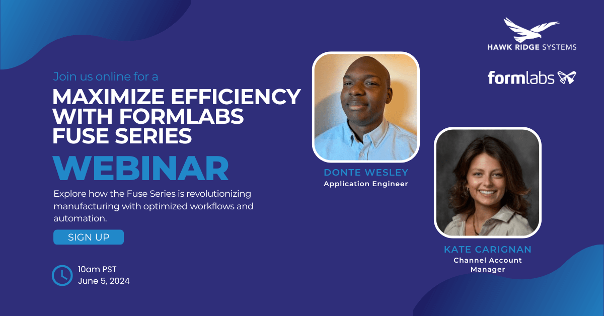 From Prototype to Production: Maximize Efficiency with Formlabs Fuse Series
